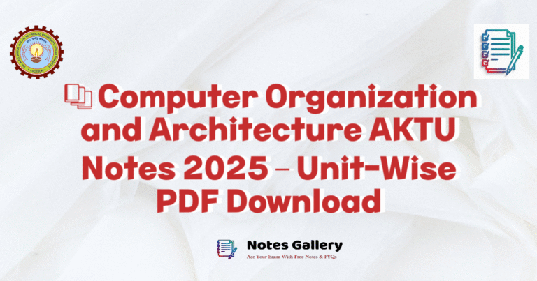 📚Computer Organization and Architecture AKTU Notes 2025 – Unit-Wise PDF ...
