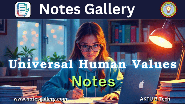 Universal Human Values AKTU Notes 2025 – Download PDF - Notes Gallery