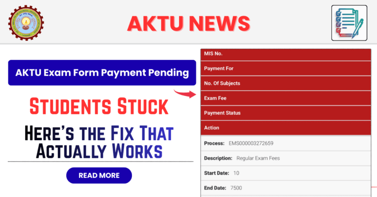 AKTU Exam Form Payment Pending 2025: Students Report Issues, Official Working Fix Released